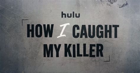 How I Caught My Killer And Other Trailers You Missed