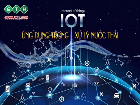 Ứng dụng của IOT để xử lý nước thải trong tương lai ETH Xử lý nước