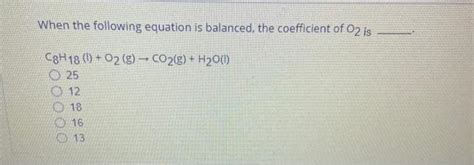Solved When The Following Equation Is Balanced The
