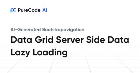 Build Great Bootstrapavigation Data Grid Server Side Data Lazy Loading