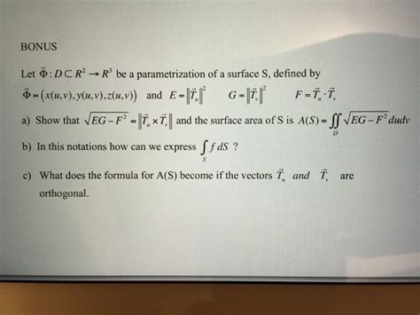 Solved Bonus Let Φ D R2 → R3 Be A Parametrization Of A