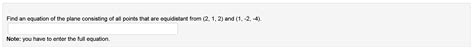 Solved Find An Equation Of The Plane Consisting Of All Chegg Com