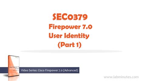 How To Configure Firepower User Identity Part
