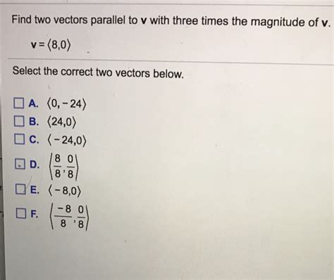 Solved Find Two Vectors Parallel To V With Three Times The Chegg