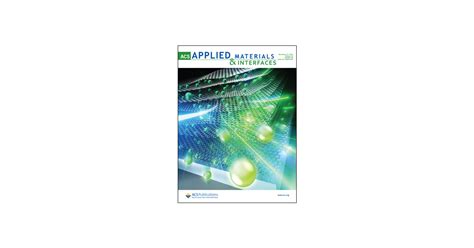 Acs Applied Materials And Interfaces Vol 14 No 50 Acs Publications