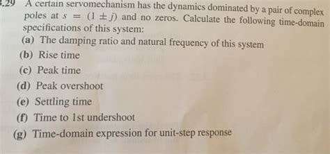 Solved A Certain Servomechanism Has The Dynamics Dominated Chegg