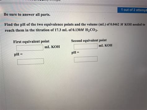 Solved Find the pH of the two equivalence points and the | Chegg.com