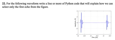 Solved For The Following Waveform Write A Line Or More Chegg