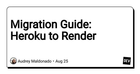 Migration Guide Heroku To Render R Devto