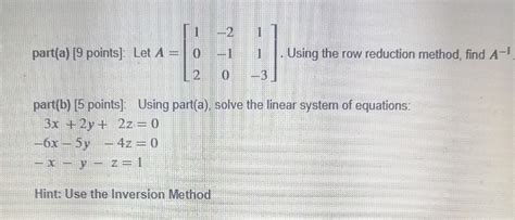 Solved Parta 9 Points Let A 0 1 1 Using The Row