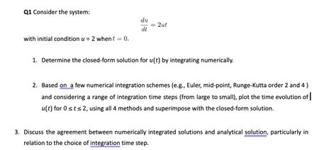 solved q1 consider the system du dt 2ut with initial condition u