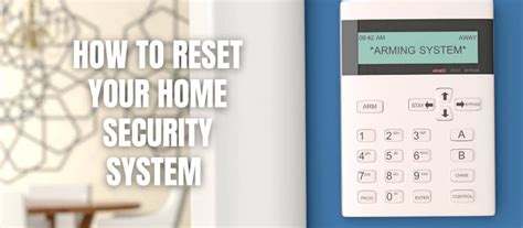 How To Reset Your Home Security System Without A Code