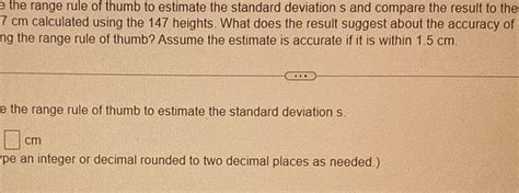 [answered] The Range Rule Of Thumb To Estimate The Standard Deviations Kunduz