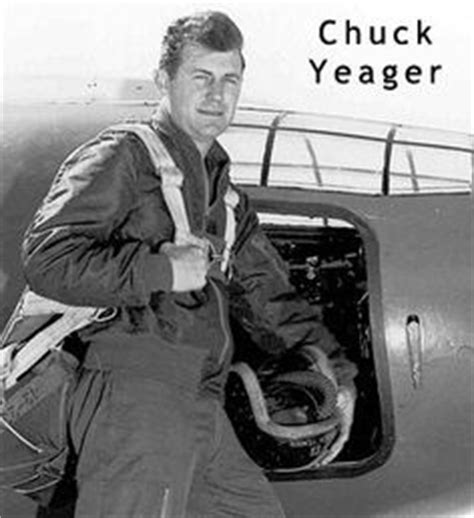 Chuck Yeager Quotes Quotesgram