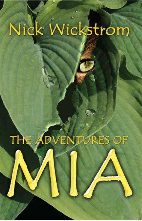 The Adventures Of Mia Nick Wickstrom 9781906561536 Books