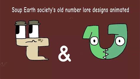 Soup Earth Societys Old Number Lore Designs Animated Youtube