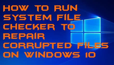 How To Run System File Checker To Repair Corrupted Files On Windows Crazy Tech Tricks