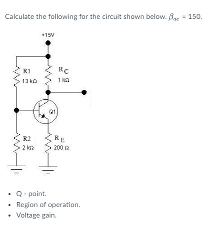 Solved Calculate the following for the circuit shown below. | Chegg.com
