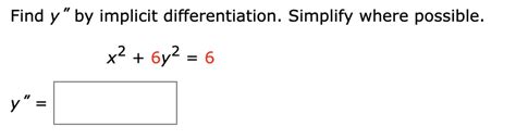 Solved Find Y ﻿by Implicit Differentiation Simplify Where
