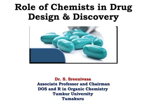 Role Of Chemists In Drug Design And Discovery Pptx