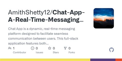 GitHub AmithShetty Chat App A Real Time Messaging Platform Chat App Is A Dynamic Real Time