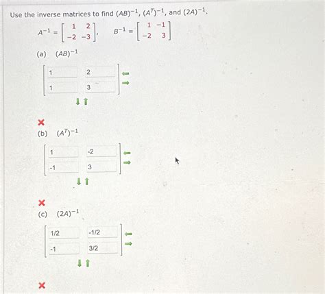 solved use the inverse matrices to find ab 1 at 1 ﻿and