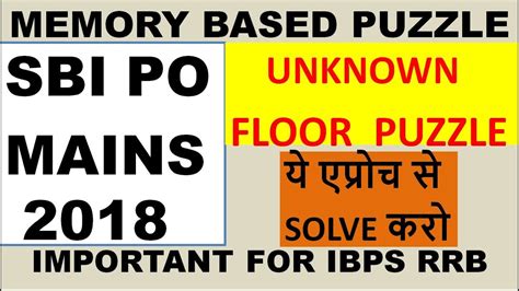 Memory Based Puzzle Asked In Sbi Po Mains 2018 Unknown Floor Youtube