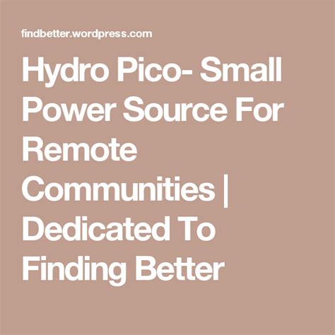 Hydro Pico Small Power Source For Remote Communities