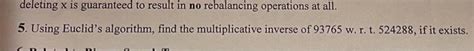 Solved 5 Using Euclids Algorithm Find The Multiplicative