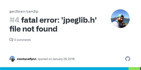 Fatal Error Jpeglibh File Not Found · Issue 4 · Gen2braincam2ip