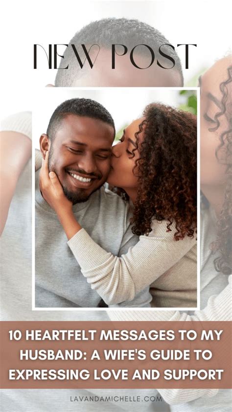 10 Heartfelt Messages To My Husband A Wifes Guide To Expressing Love