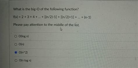 Solved What Is The Big O Of The Following Function F X Chegg