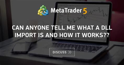 Can Anyone Tell Me What A Dll Import Is And How It Works Pair Trading Strategy General