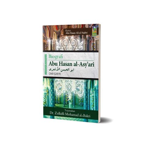 Biografi Abu Hasan Al Asyari Dr Zulkifli Mohamad Al Bakri Shopee