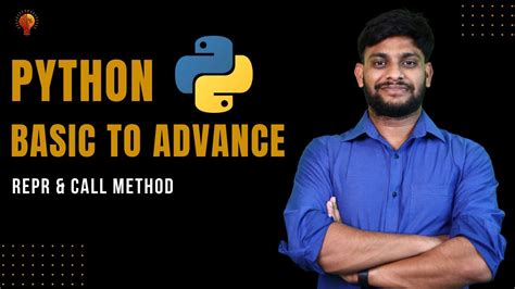 Repr And Call Method Python Beginner To Advance Python Tutorial Youtube