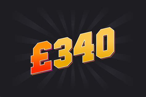 340 Pound Currency Vector Text Symbol 340 British Pound Money Stock