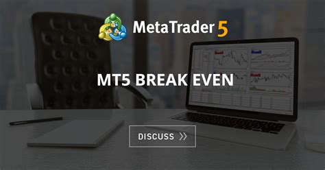 MT5 Break Even Trading Positions General MQL5 Programming Forum