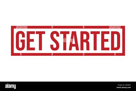 Get Started Rubber Stamp Seal Vector Stock Vector Image And Art Alamy