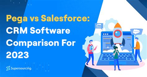 Pega Vs Salesforce Crm Software Comparison For 2023 Supersourcing