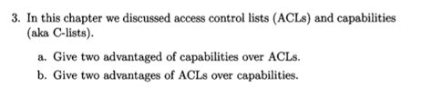 Solved In This Chapter We Discussed Access Control Lists Chegg