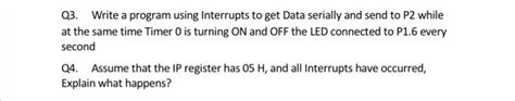 Solved Q3 Write A Program Using Interrupts To Get Data