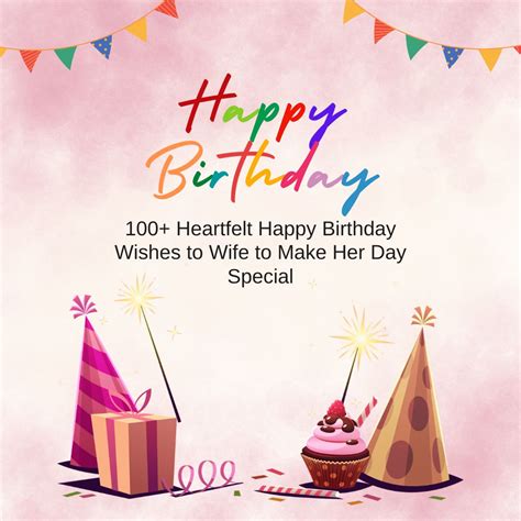 100 Heartfelt Happy Birthday Wishes To Wife To Make Her Day Special