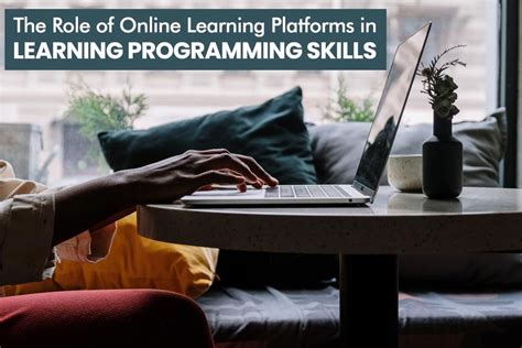 The Role Of Online Learning Platforms In Learning Programming Skills