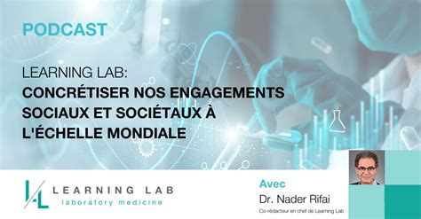 Tune In To The First Episode Of The Learning Lab Podcast With Dr Nader Rifai Now Available In
