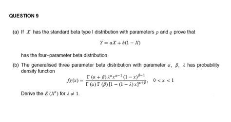 Solved Question 9 A If X Has The Standard Beta Type I