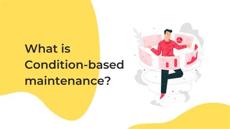 Condition Based Maintenance Cbm Strategy And Benefits