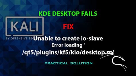 Kali Fix Unable To Create Io Slave Error Loading Qt5pluginskf5