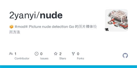 GitHub yanyi nude mod Picture nude detection Go 的图片裸体检测方法