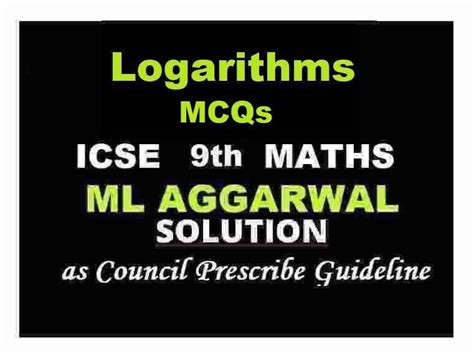 Ml Aggarwal Logarithms Mcqs Class 9 Icse Maths Solutions Ch 9 Icsehelp