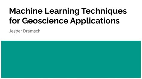 introduction to machine learning techniques for geoscience speaker deck